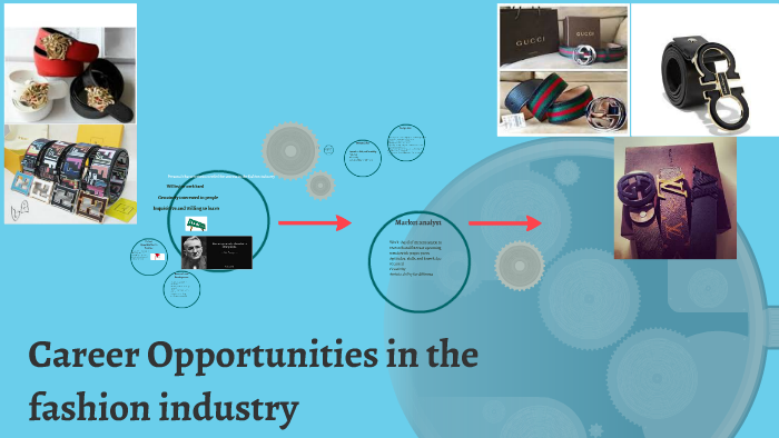 Career Opportunities in the fashion industry by dre harris on Prezi