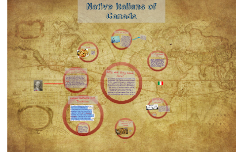 Native Italians of Canada by Cheshta G on Prezi