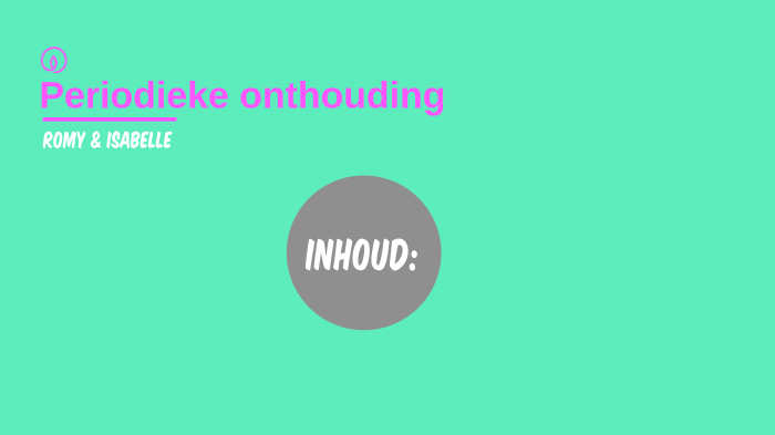 Presentatie Perodieke Onthouding by Isabelle van Zon on Prezi
