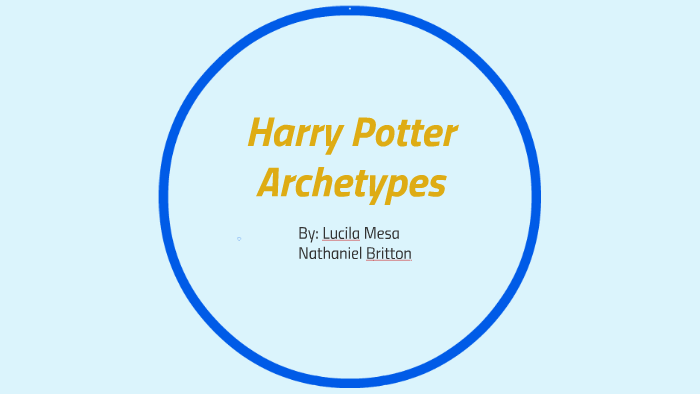 Harry Potter Archetypes by Nathaniel Britton on Prezi