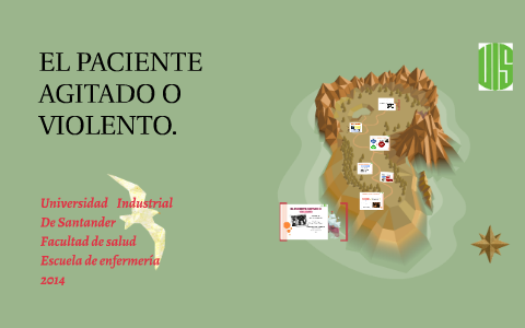 EL PACIENTE AGITADO O VIOLENTO. by alexis silva on Prezi