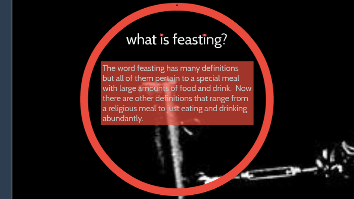 Fasting Vs. Feasting: and the effects on the body by Garrett Paige on Prezi