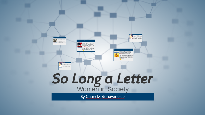 So Long a Letter by Chandvi Sonavadekar on Prezi