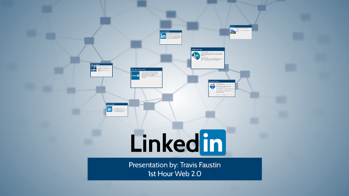 LinkedIn Prezi by Travis Faustin on Prezi