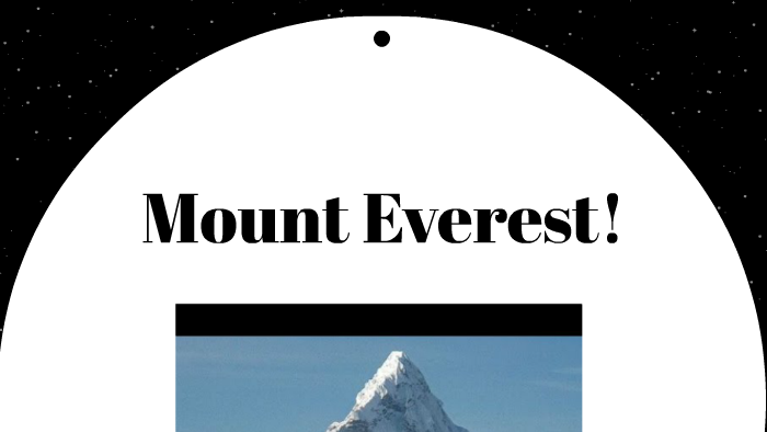 Mount Everest! by Kristen Spell on Prezi