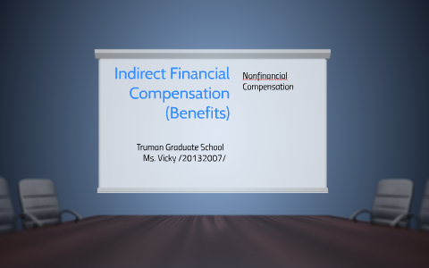 Indirect Financial Compensation by Enkhtsetseg Bumtsend on Prezi