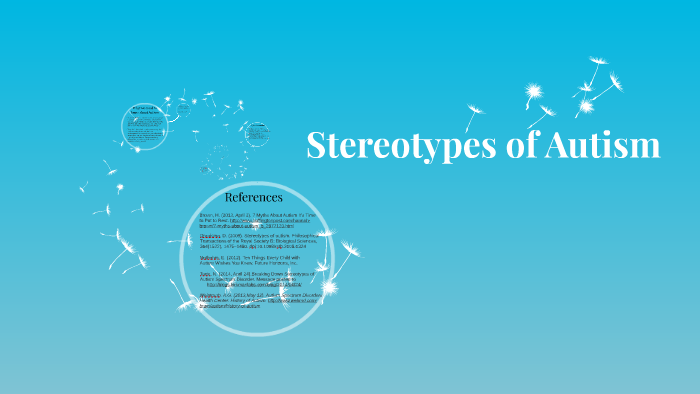 Stereotypes of Autism by Amanda Friery on Prezi
