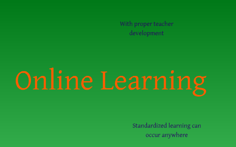 Online Learning--Module 1 by Grant Klennert on Prezi