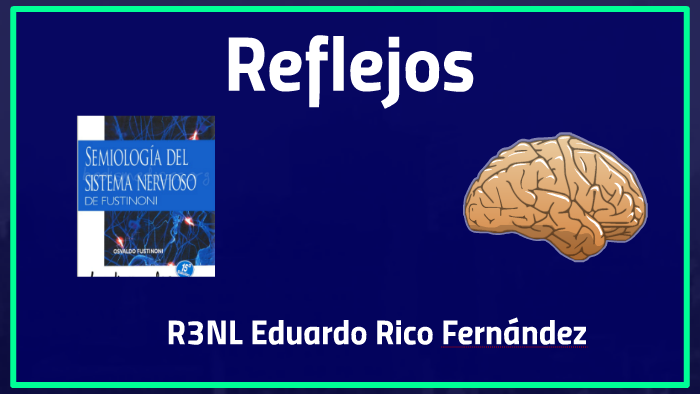 Reflejos, clonus y sincinesias by Carlos Reyes Hdez on Prezi