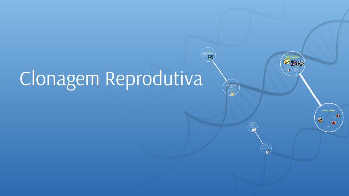 Clonagem Reprodutiva by Ana Vieira on Prezi
