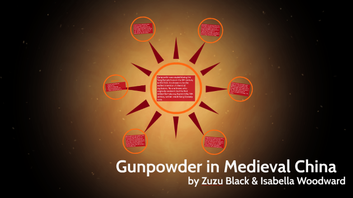 Gunpowder in Medieval China by zuzu black on Prezi
