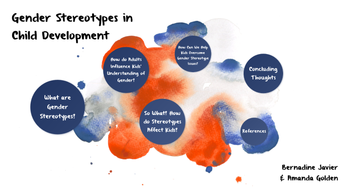 Gender Stereotypes in Child Development by Bernadine Javier on Prezi