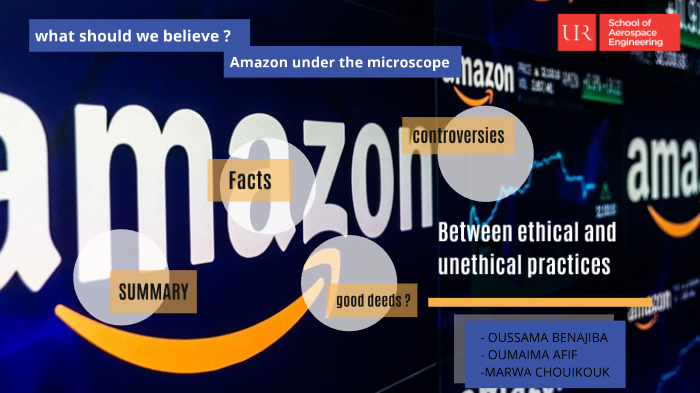 Amazon between ethical and unethical practices by Marwa Chouikouk on Prezi