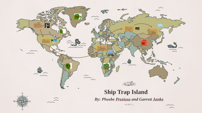 Ship Trap Island by Phoebe Prezioso on Prezi