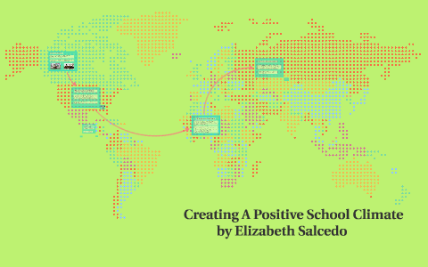 Creating a Positive School Climate by on Prezi
