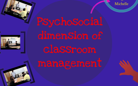 The Psychosocial Dimension in Classroom Management by Kasi Thompson on ...