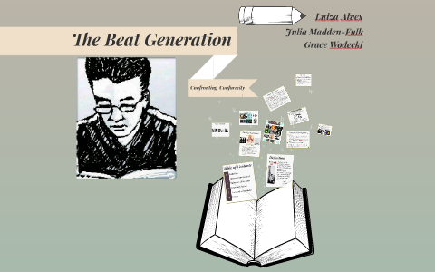 The Beat Generation by Grace Wodecki on Prezi