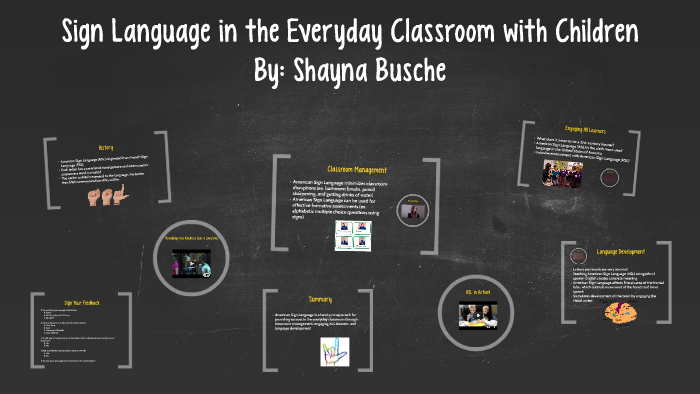 Sign Language in the Everyday Classroom with Children by on Prezi