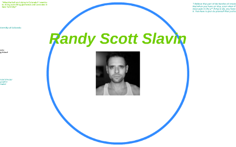 Randy Scott Slavin by Hannah McGardner on Prezi