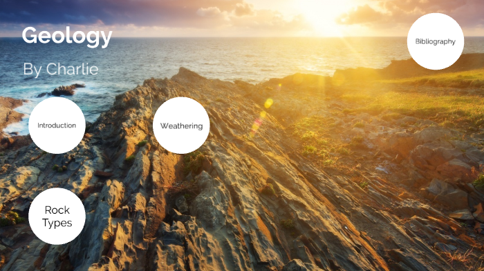 Geology by Charlie Smith on Prezi