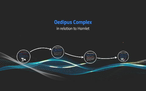 Oedipus Complex by Jenna Chasse on Prezi