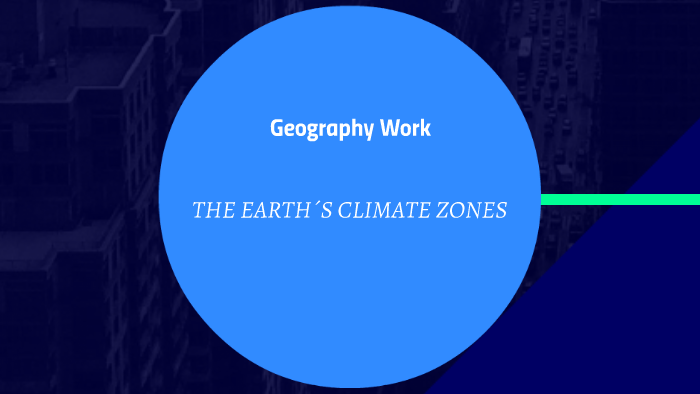 The Earth´s climate zones by alejandro garcia valverde on Prezi