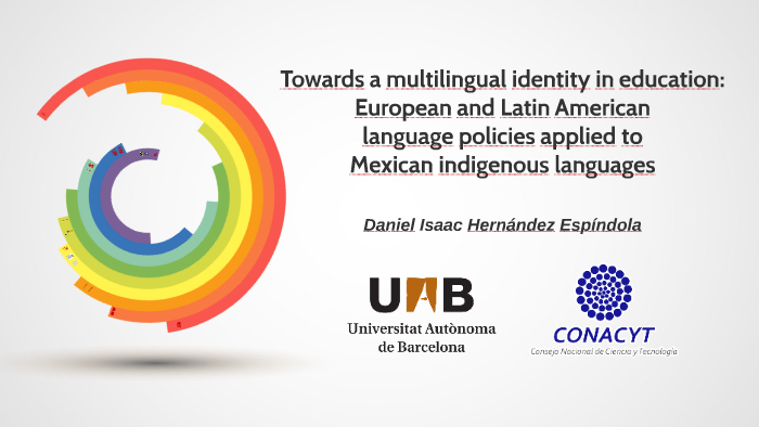Towards a multilingual identity in education by Daniel Hernandez on Prezi