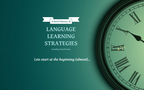 A Brief History of Language Learning Strategies (Including ...
