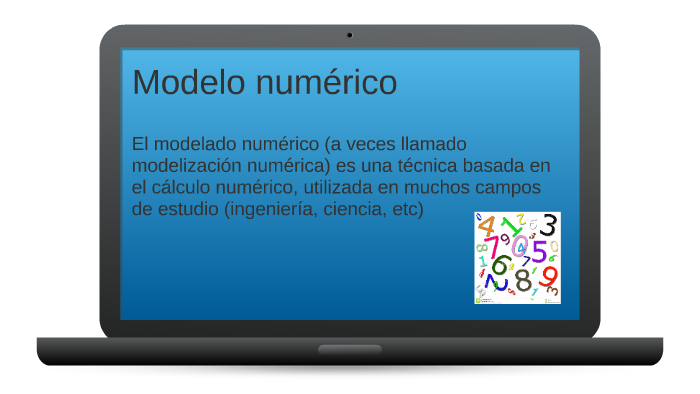 El modelado numérico (a veces llamado modelización numérica) by vanessa Hernandez on Prezi