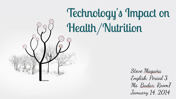 How Technology Impacts Health/Nutrition by on Prezi