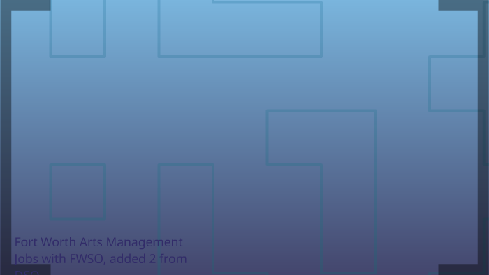 Fort Woth Arts by Julie Battle on Prezi