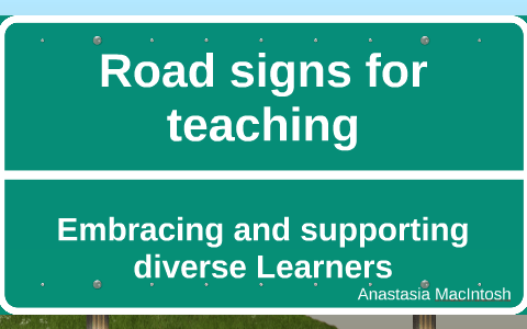 Road signs for teaching by on Prezi
