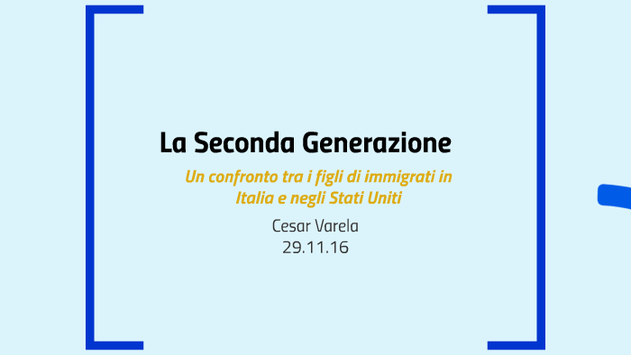 La Seconda Generazione by Cesar Varela on Prezi