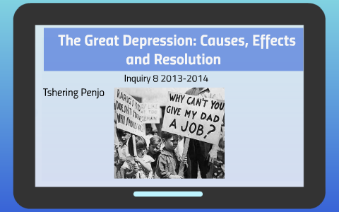 The Great Depression: Causes, Effects and Resolution by Tshering Penjo ...