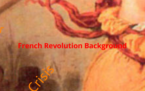 French Revolution Background by Joe Black on Prezi