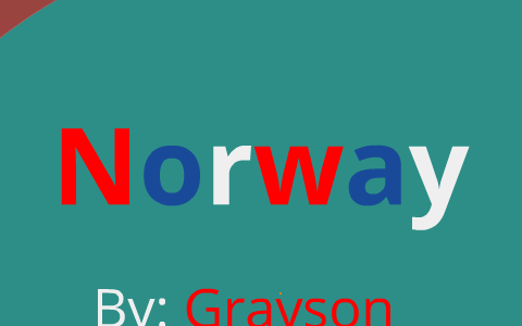 Norway by Grayson Frable on Prezi
