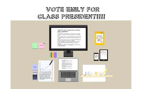 VOTE EMILY FOR CLASS PRESIDENT! by Emily Fukuda on Prezi