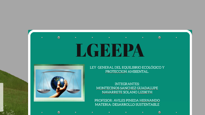LGEEPA by Lupis Sanchez on Prezi