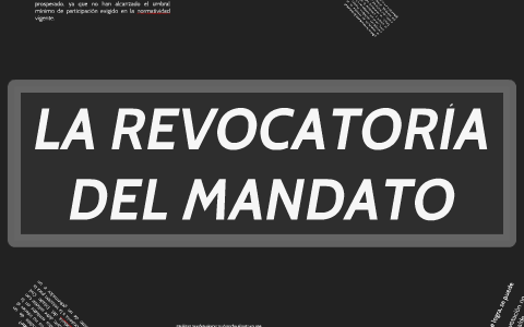 REVOCATORIA DEL MANDATO by Andres Echeverri on Prezi
