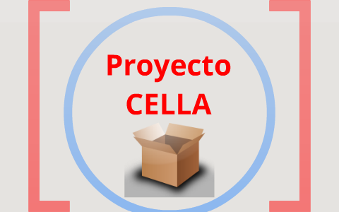 PROYECTO CELLA 1 by Aura Caraballo on Prezi
