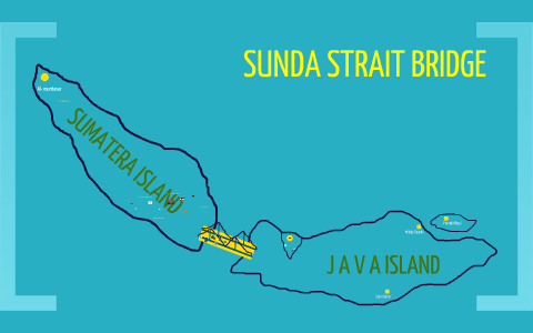 Sunda Strait Bridge by Milady Tyanto on Prezi