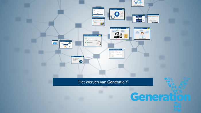 De werving van generatie Y in de ICT-Branche by anne van bree on Prezi