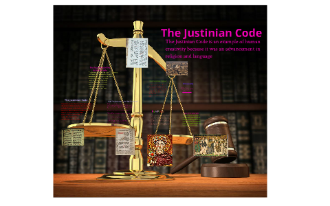 The Justinian Code by Catherine Kim