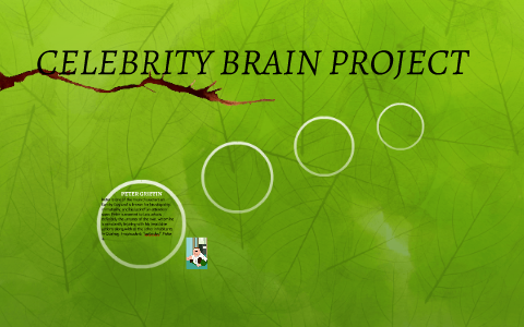 CELEBRITY BRAIN PROJECT by nyles mack on Prezi