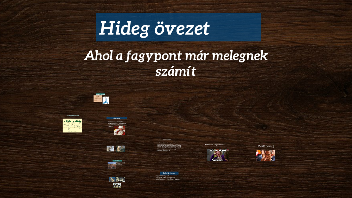 Hideg övezet by Sinka Ádám on Prezi