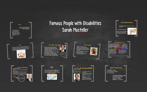 Famous People with Disabilities by Sarah Mosteller on Prezi