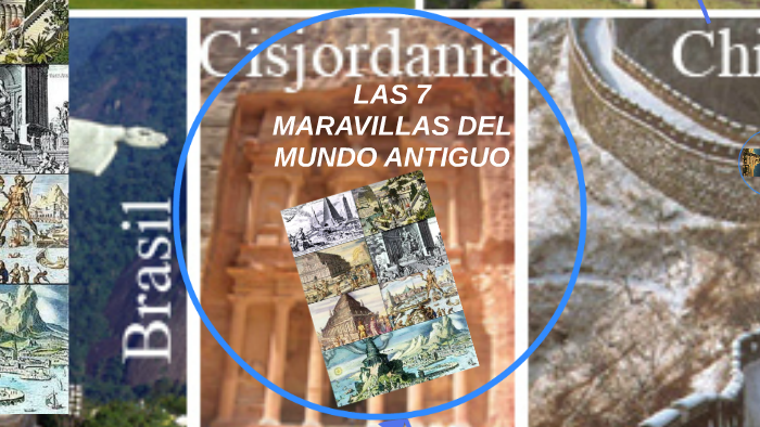 LAS 7 MARAVILLAS DEL MUNDO by vianey barron galvan on Prezi