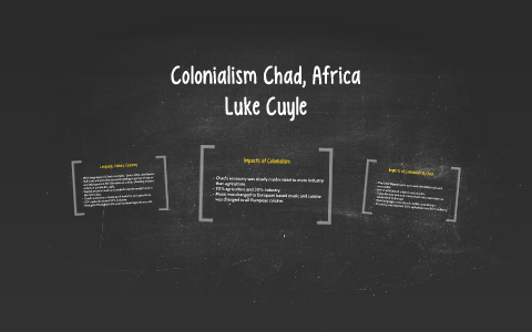 Colonialism Chad, Africa by on Prezi