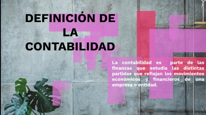 Definicion de contabilidad by Irisibeth Saavedra Vanegas on Prezi