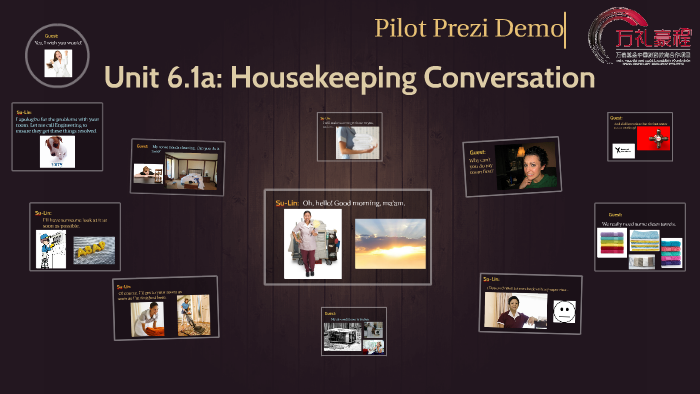 Unit 6.1a: Housekeeping Conversation by Travis Lamke on Prezi